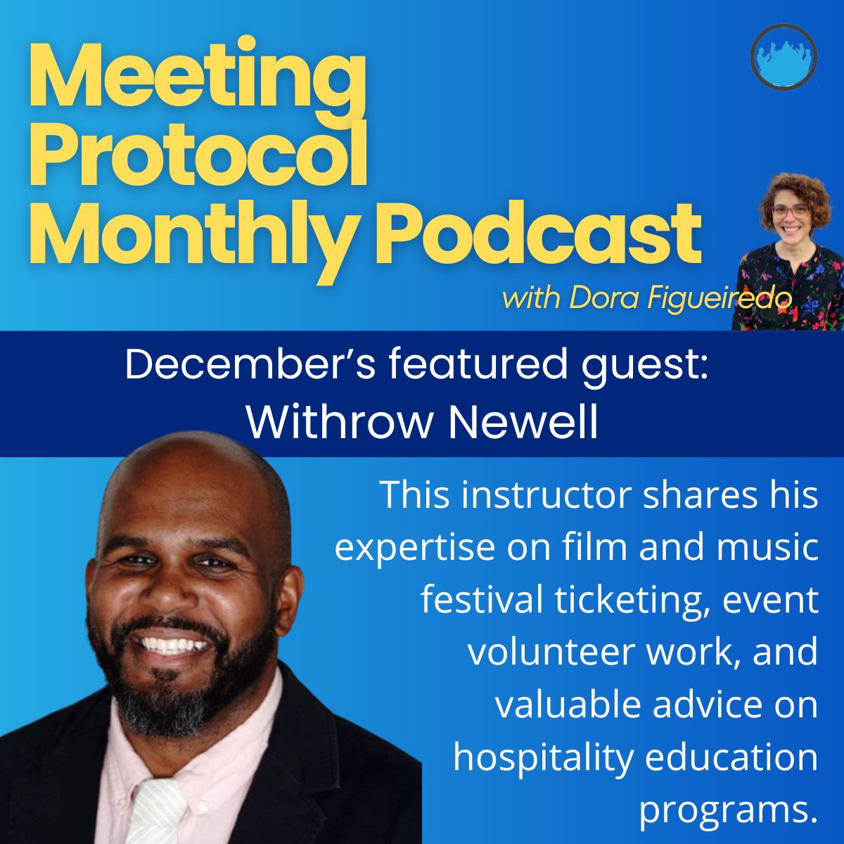 December's Meeting Protocol Monthly Podcast: Withrow Newell